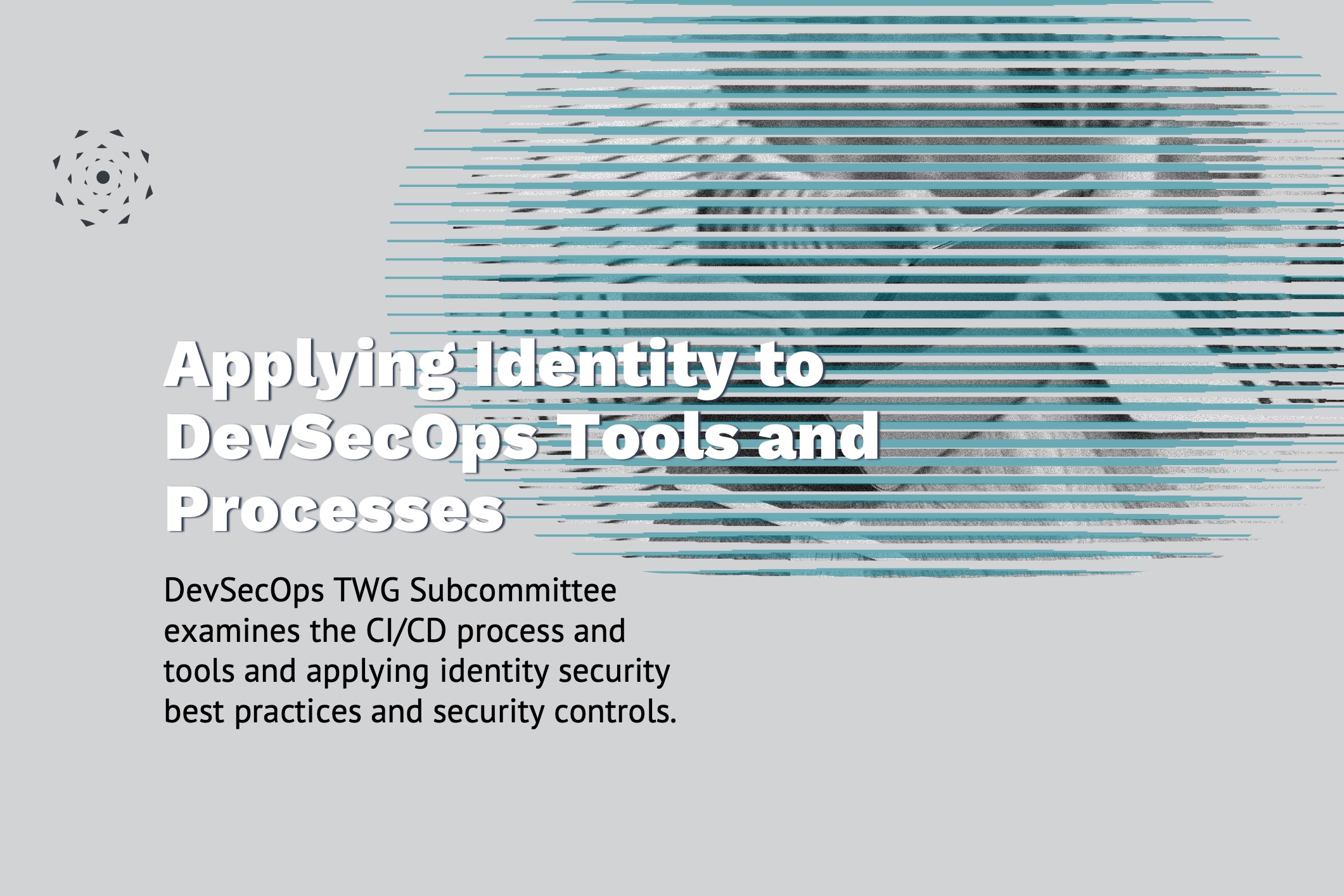 Applying Identity to DevSecOps Tools and Processes | Identity Defined ...
