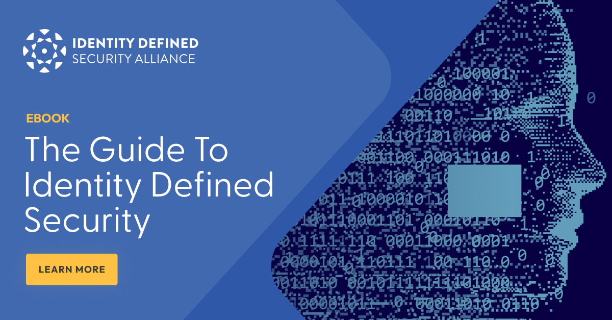 The Guide to Identity Defined Security | Identity Defined Security Alliance