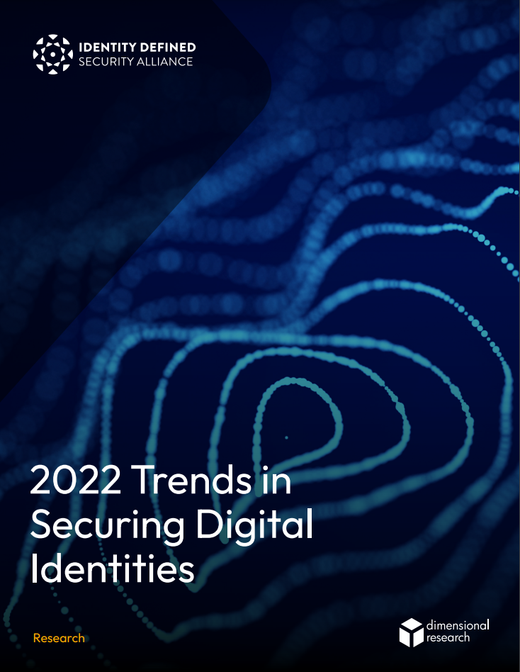 2022 Trends in Securing Digital Identities | Identity Defined Security ...