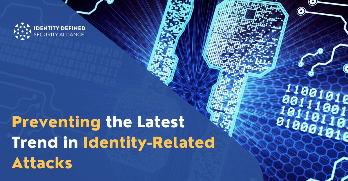 Preventing the Latest Trend in Identity-Related Attacks | Identity ...