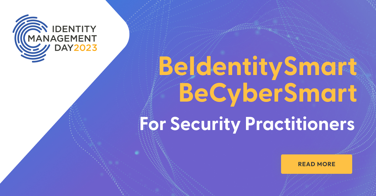 BeIdentitySmart, BeCyberSmart for Security Practitioners | Identity ...