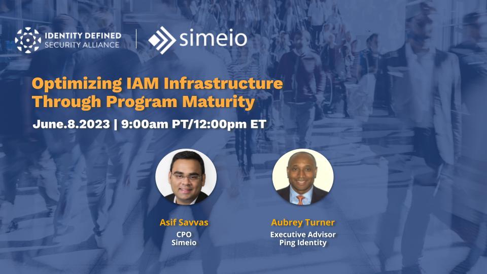 Optimizing IAM Infrastructure Through Program Maturity | Identity ... Optimizing IAM Infrastructure Through Program Maturity | Identity ...
