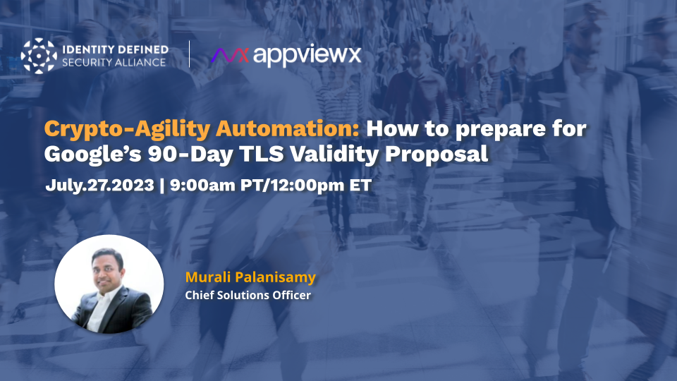 Crypto-Agility Automation: Preparing for Google’s 90-Day TLS Validity Proposal | Identity ...