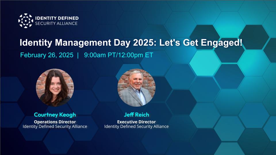 Identity Management Day 2025: Let's Get Engaged! | Identity Defined ...